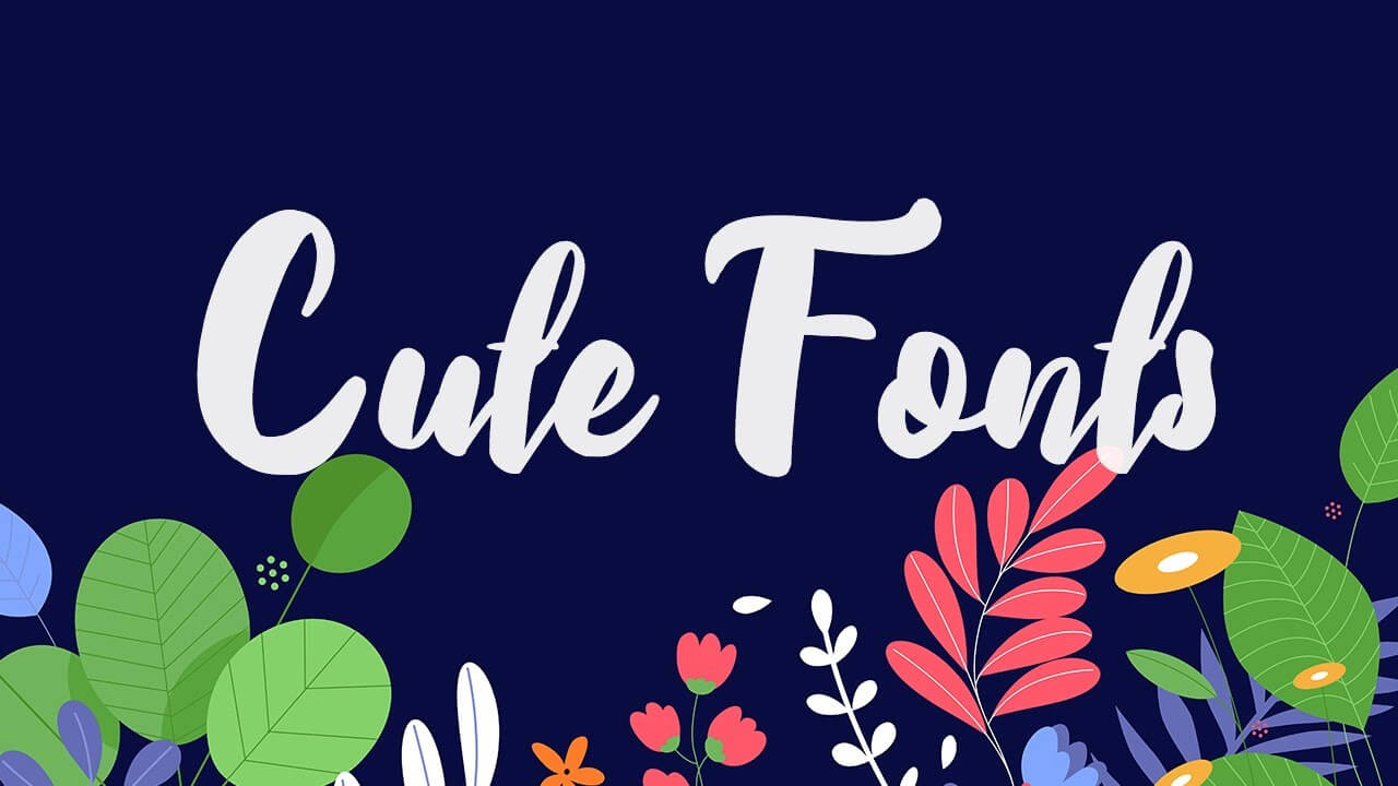 Tải Font Chữ Dễ Thương Việt Hóa Tuyệt Đẹp Cho Designer