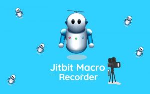 Download Jitbit Macro Recorder Crack Từ A - Z [Thành công 100%]