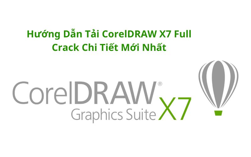 Download Corel Draw X7 Full Crack Chi Tiết từ A-Z
